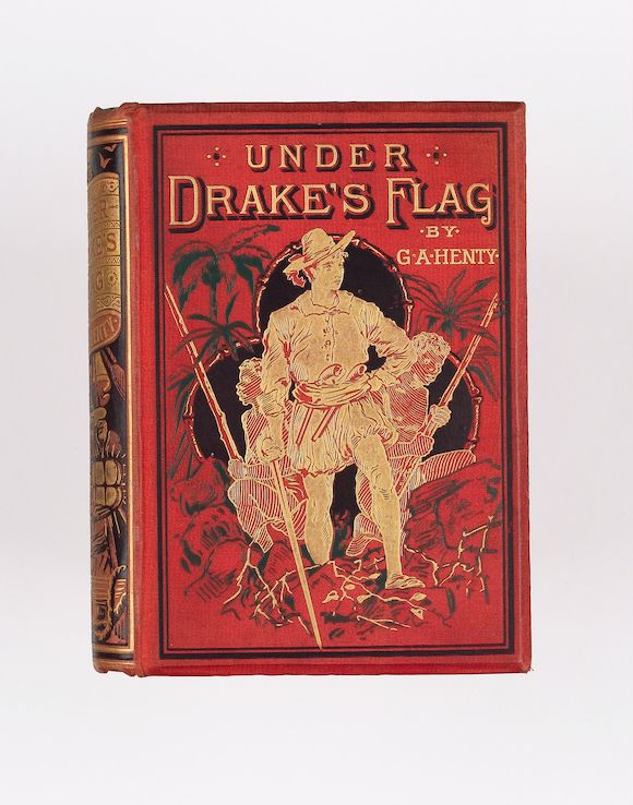 Bonhams : HENTY (G.A.) Under Drake's Flag: a Tale of the Spanish Main