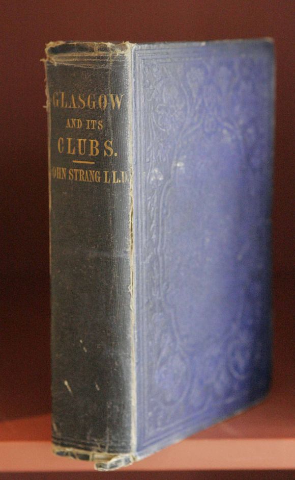 Bonhams : STRANG (JOHN) Glasgow and its Clubs