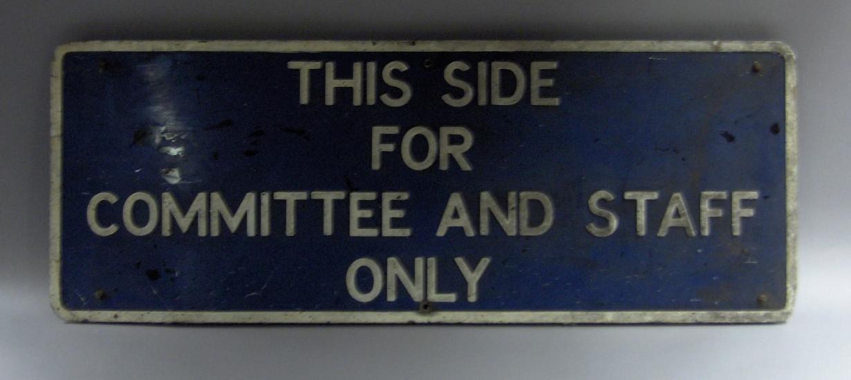 Bonhams Cars : A 'This Side for Committee and Staff Only' tin sign,