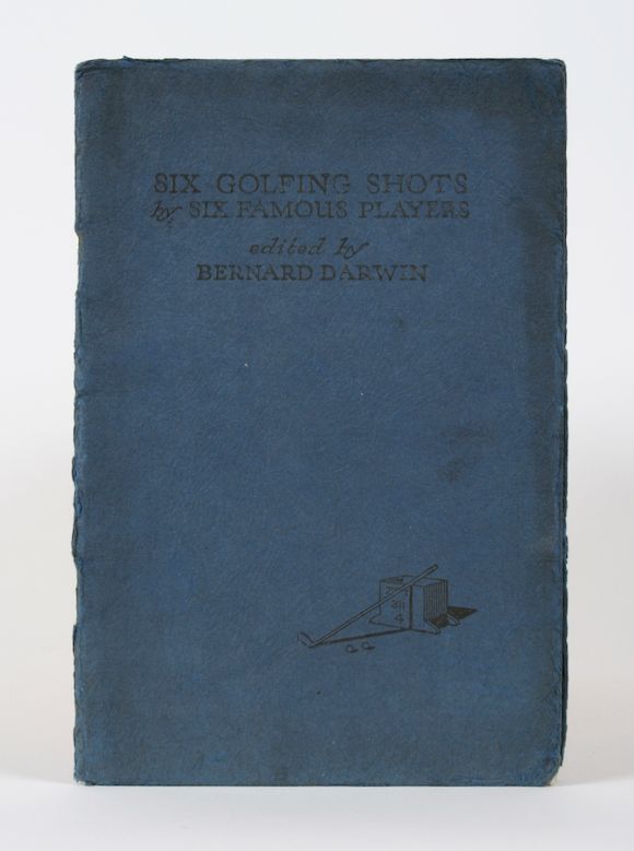 Bonhams : Darwin, Bernard: Six Golfing Shots by Six Famous Players