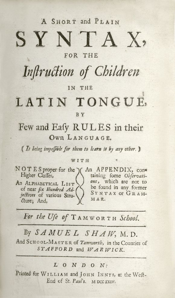 Bonhams : SHAW (SAMUEL, School Master of Tamworth) A Short and Plain Syntax, For the Instruction ...