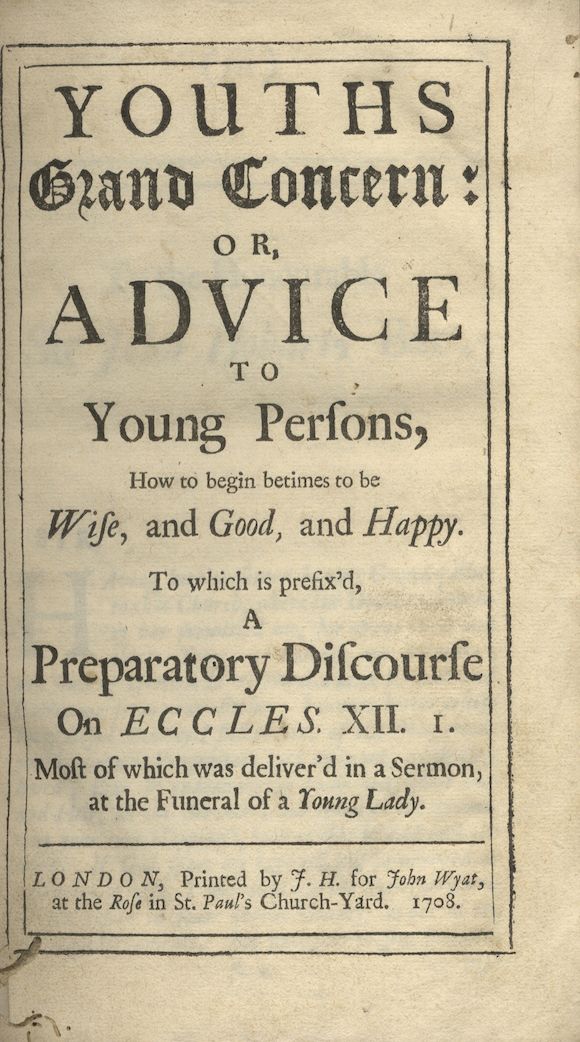 Bonhams : GRAILE (JOHN)] Youths Grand Concern: or, Advice to Young ...