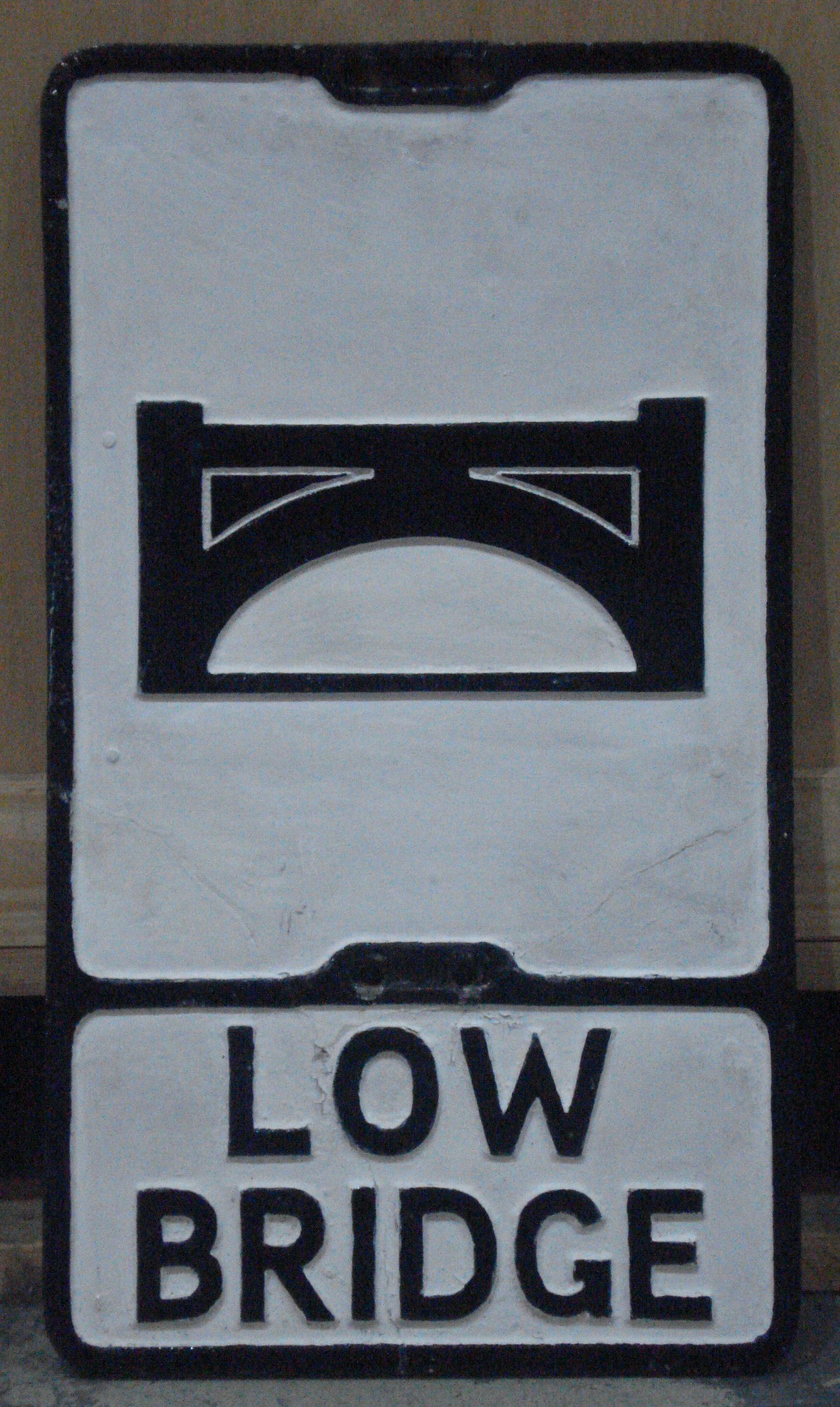 Bonhams Cars : A 'Low Bridge' cast alloy sign,
