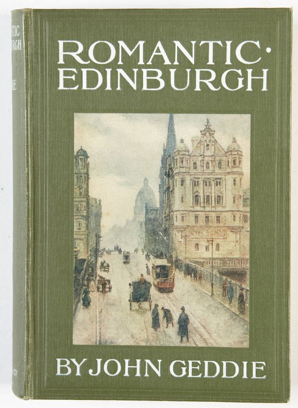 Bonhams : GEDDIE (JOHN) Romantic Edinburgh, 1921--CHAMBERS (ROBERT ...