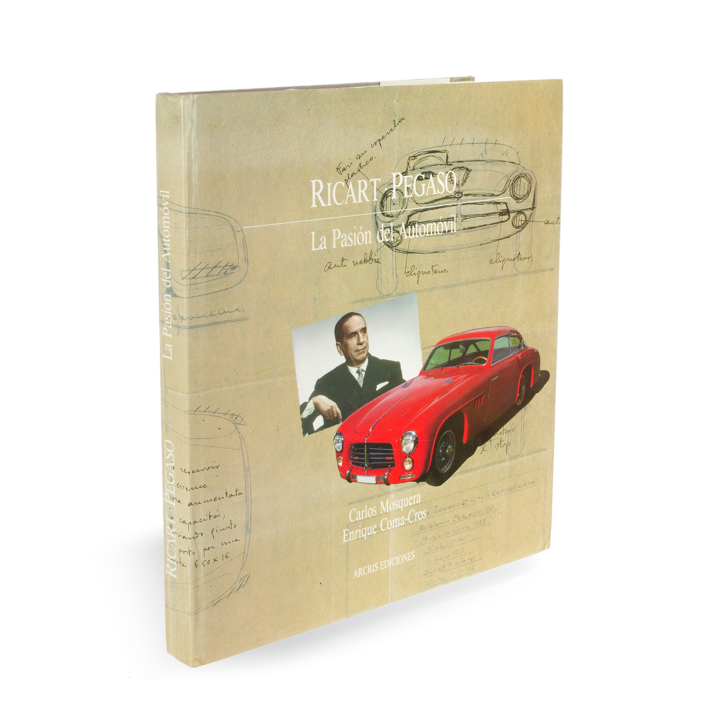 Bonhams Cars : Carlos Mosquera & Enrique Coma-Cros: Ricart - Pegaso.