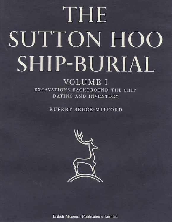 Bonhams : SUTTON HOO BRUCE-MITFORD (RUPERT) The Sutton Hoo Ship-Burial, 3 vol. in 4