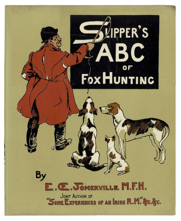 Bonhams : SOMERVILLE (EDITH) Slipper's ABC of Fox Hunting