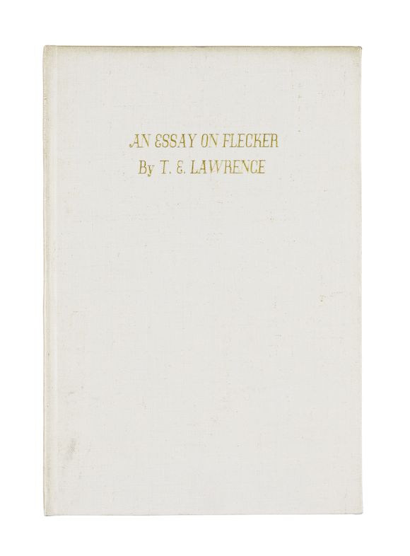 Bonhams : LAWRENCE (T.E.) An Essay on Flecker, NUMBER 20 OF 30 COPIES ...