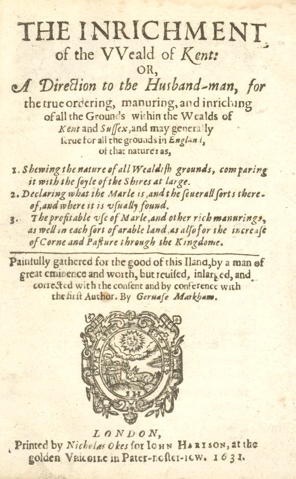 Bonhams : MARKHAM (GERVASE) The Inrichment of the Weald of Kent: or, a ...