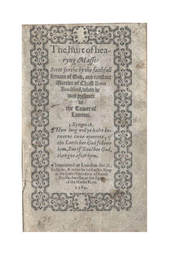 Bonhams : BRADFORD (JOHN) The Hurt of Hearyng Masse: Sette Forthe by ...