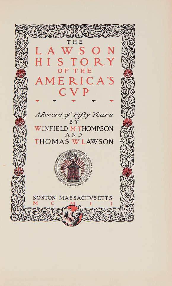 Bonhams : Thomas W Lawson The Lawson History of the America's Cup - A Record of 50 years