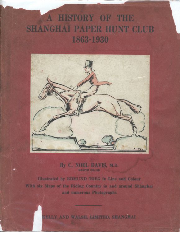 Bonhams : NOEL DAVIS (C.) A History of the Shanghai Paper Hunt Club ...