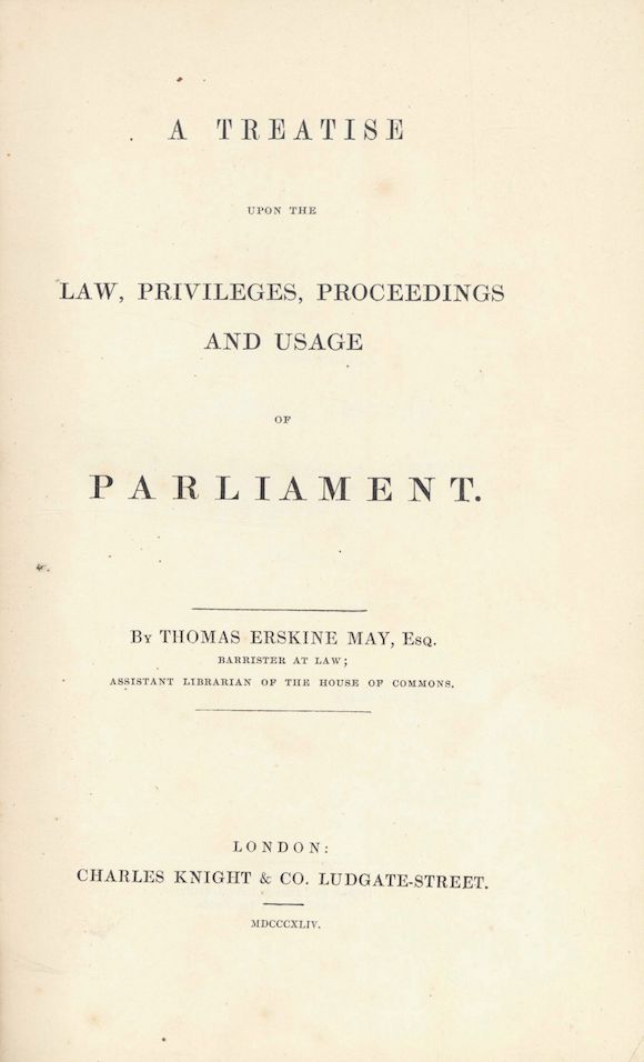 Bonhams : MAY (THOMAS ERSKINE) A Treatise upon the Law, Privileges ...