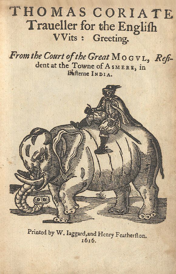Bonhams : CORYATE (THOMAS) Thomas Coriate. Traveller for the English ...