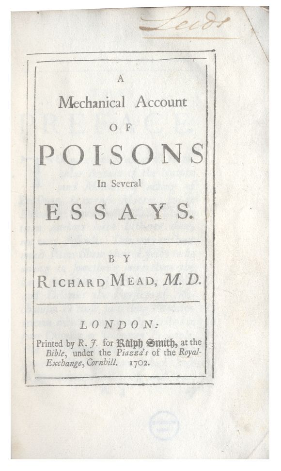 Bonhams : MEAD (RICHARD) A Mechanical Account of Poisons, 1702; and 6 ...