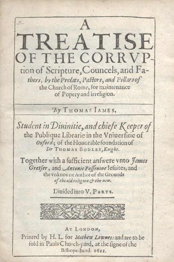 Bonhams : JAMES (THOMAS) A Treatise of the Corruption of Scripture ...