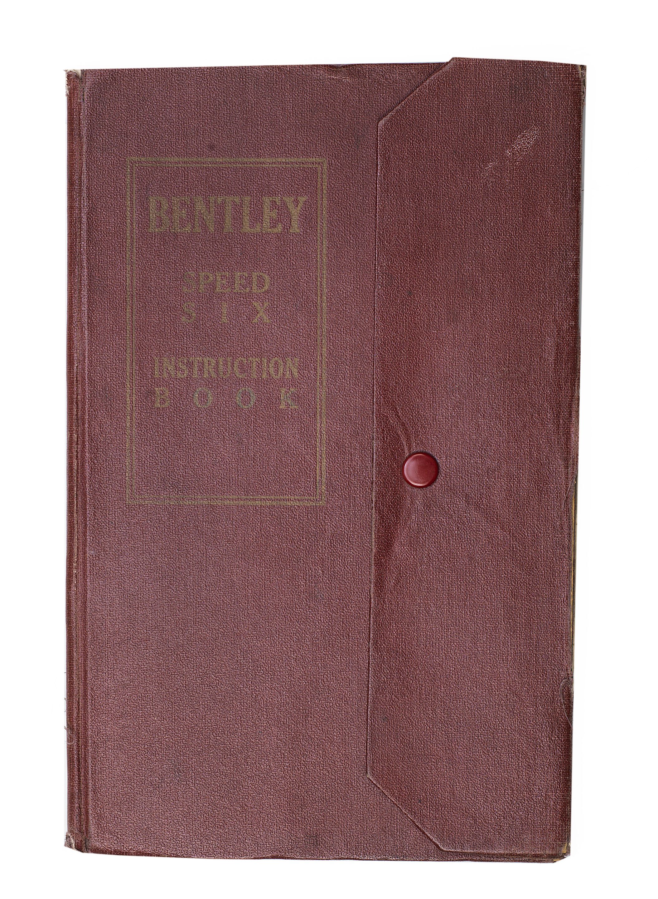 Bonhams Cars : A Bentley Speed Six Instruction Book, dated July 1929,
