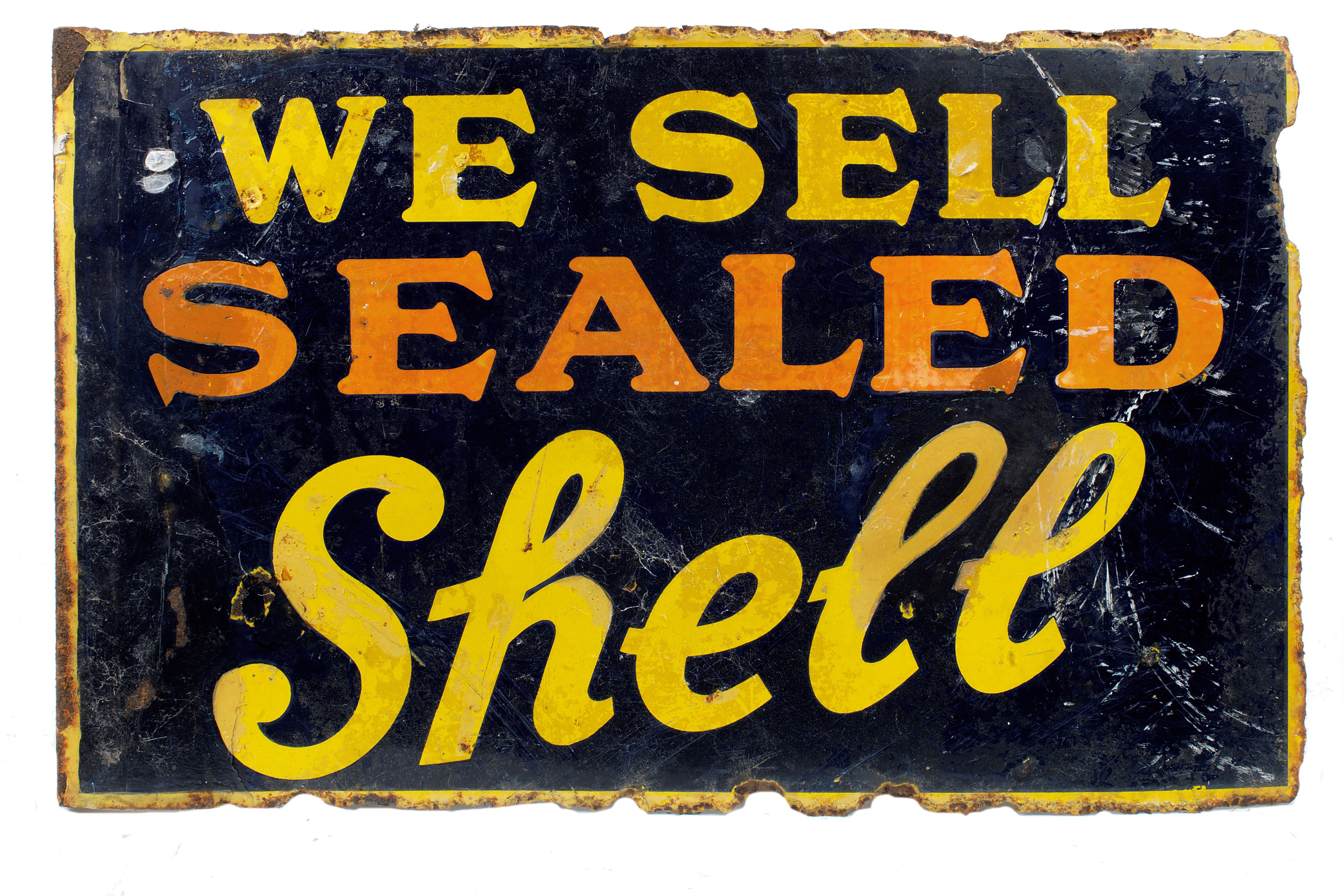 Bonhams Cars : A 'We Sell Sealed Shell' enamel sign,