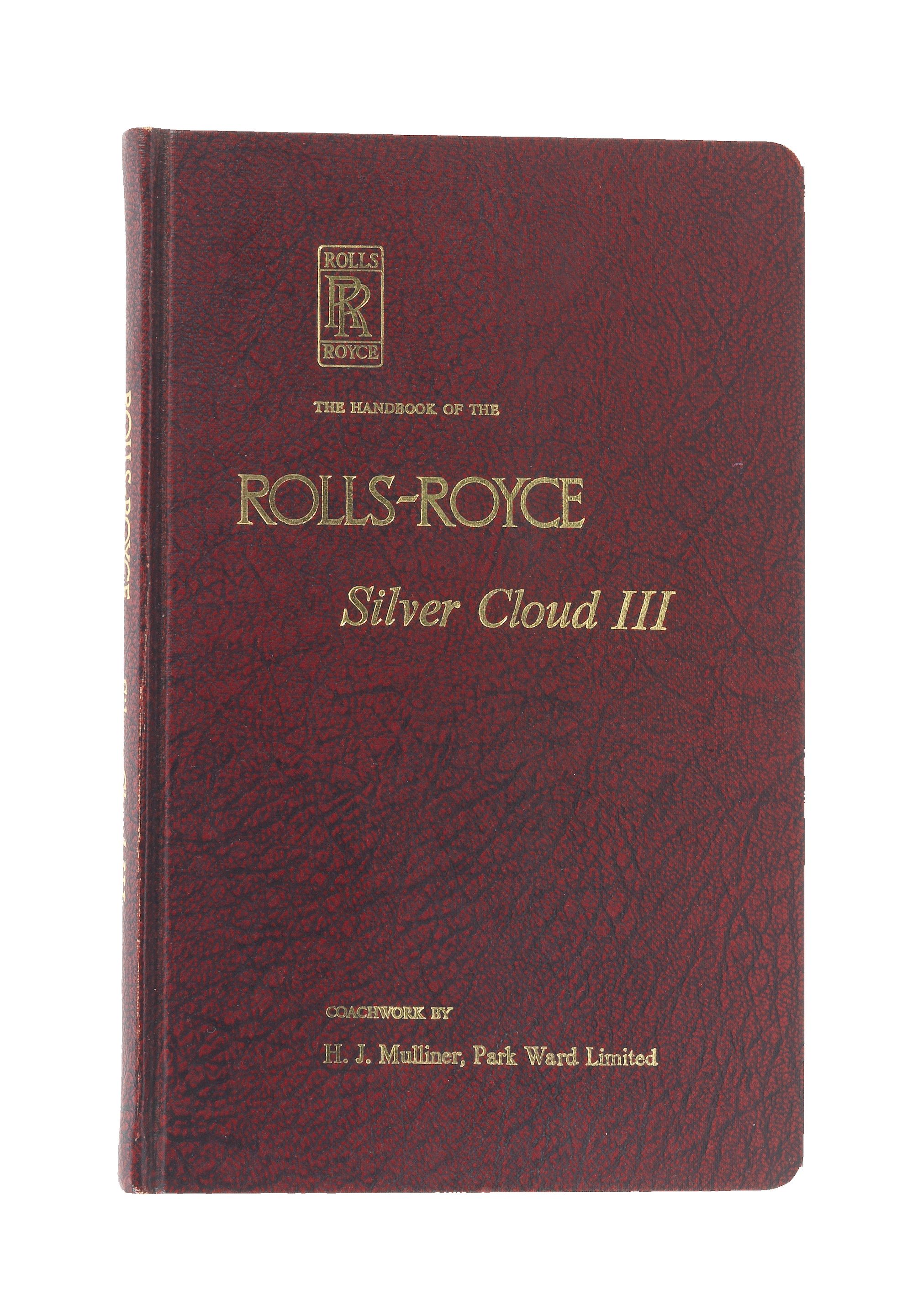 Bonhams Cars : A Rolls-Royce Silver Cloud III handbook, 1964,