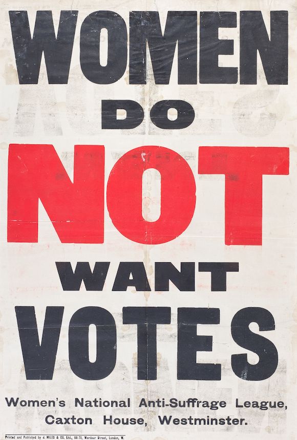 Bonhams : ANTI-SUFFRAGE POSTER 'Women Do Not Want Votes', [1908-1910]