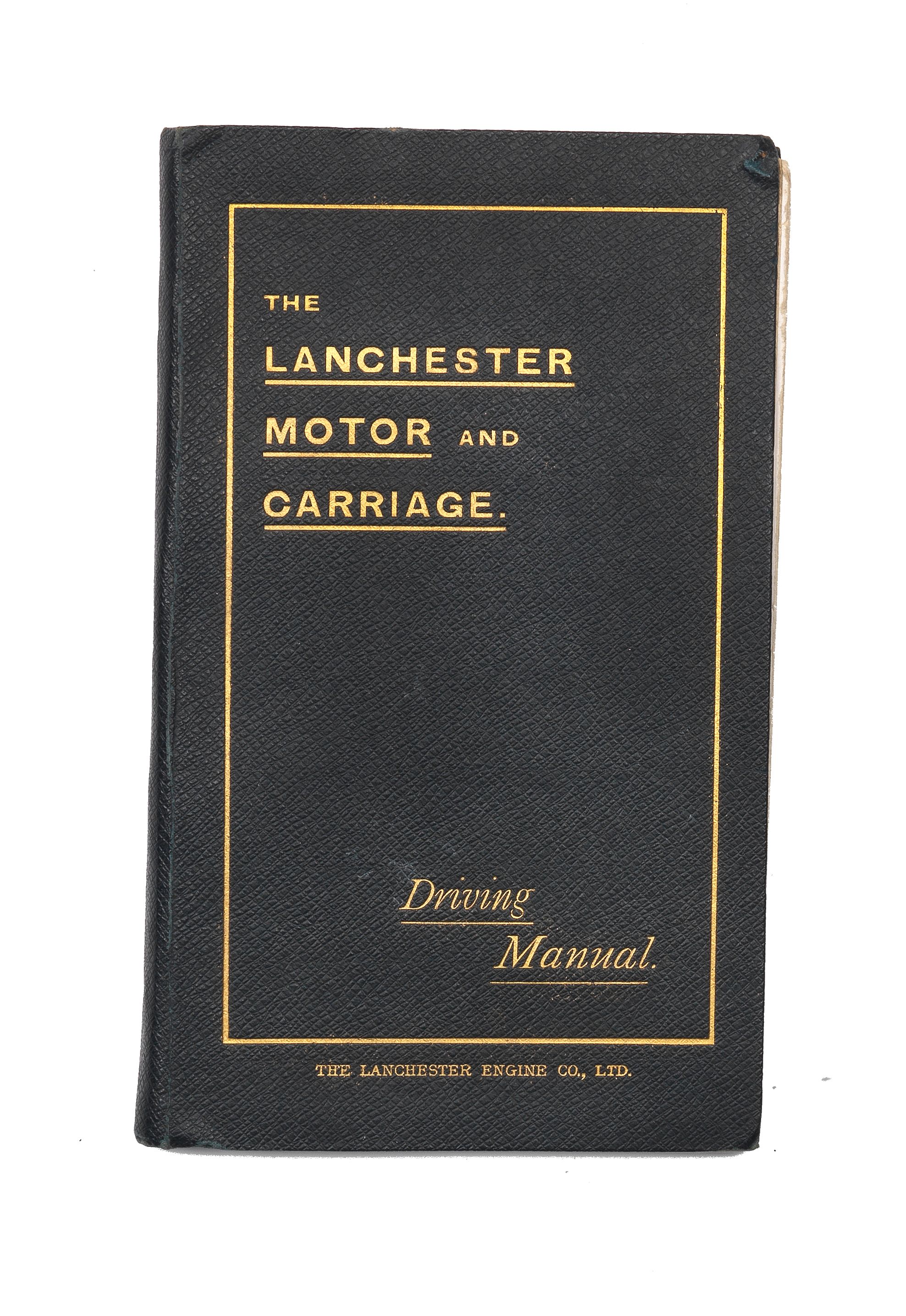 Bonhams Cars : A Lanchester Motor and Carriage Driving Manual, 1903,