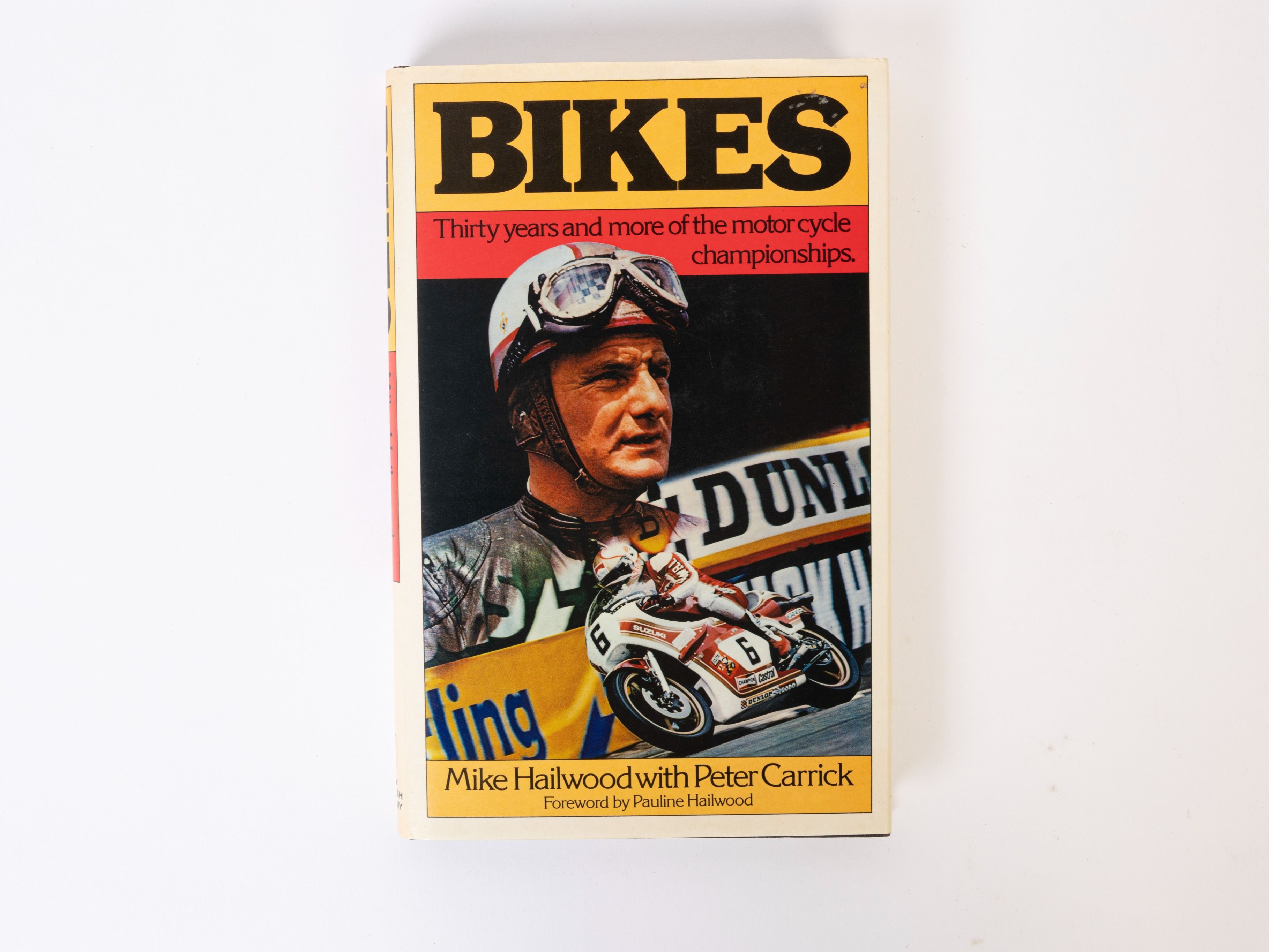 Bonhams Cars : A multi-signed 1982 edition of Bikes by Mike Hailwood ...