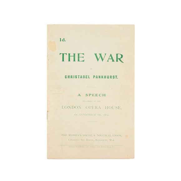 Bonhams : PANKHURST (CHRISTABEL) The War: A Speech Delivered at the ...